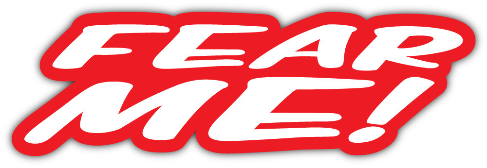 Fear Me Sticker Car Bumper Decal - 9'', 12'' or 14'' | eBay
