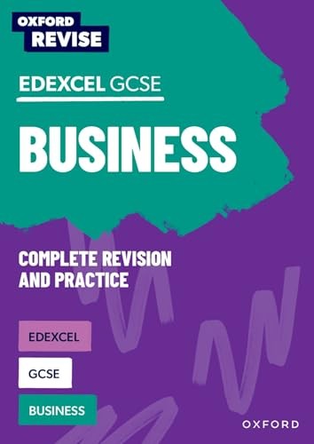 Oxford Revise: Edexcel GCSE Business Complete Revision and Practice by ...