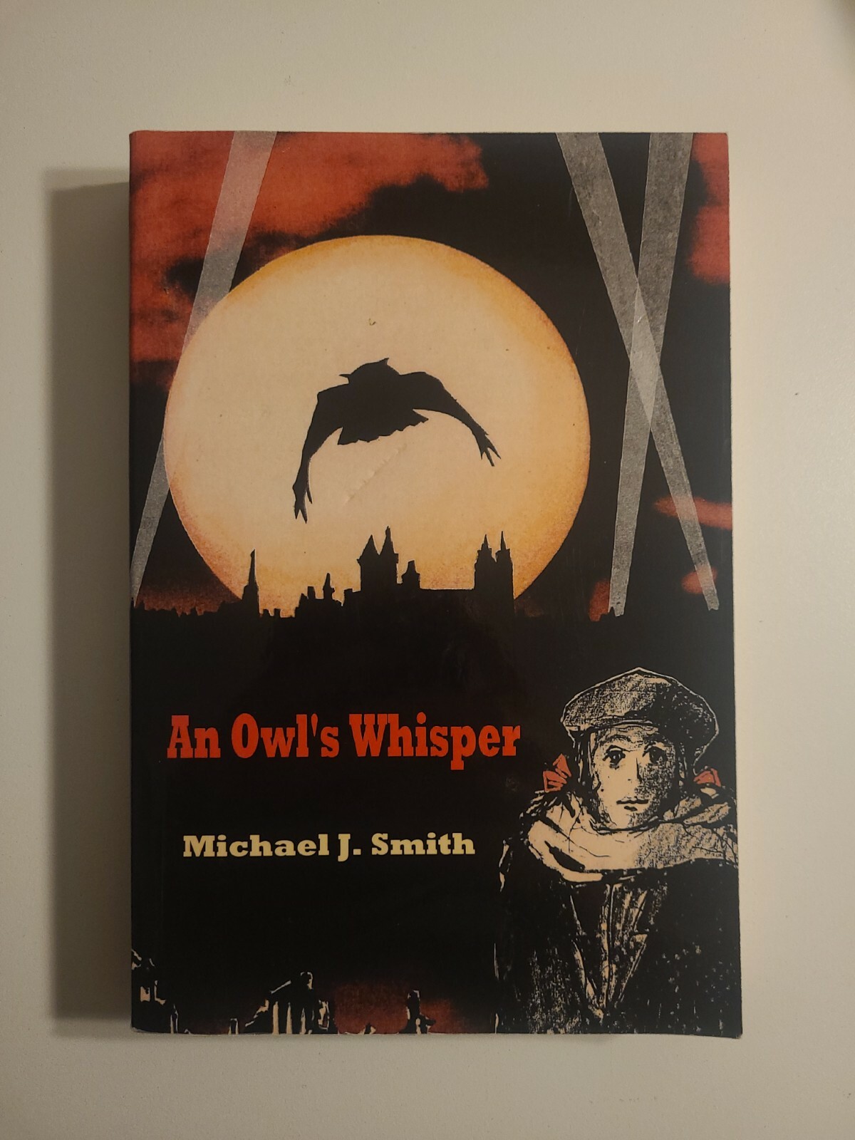 AN OWL'S WHISPER, BY MICHAEL J. SMITH -- AUTOGRAPHED SIGNED PAPERBACK ...