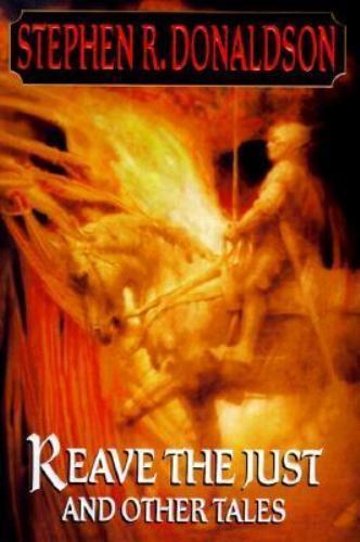 Reave the Just and Other Tales by Stephen R. Donaldson 9780553110340| eBay