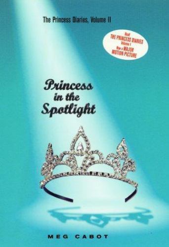 Princess Diaries, Volume II: Princess in the Spotlight Vol. II by Meg ...