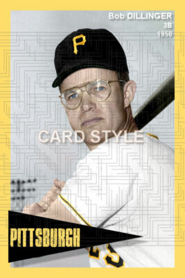 Bob Dillinger - 1950 Pittsburgh Pirates - choose a style - colorized ...