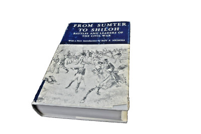 FROM SUMTER To SHILOH,1956,Roy F. Nichols,Illustrated,DJ | eBay