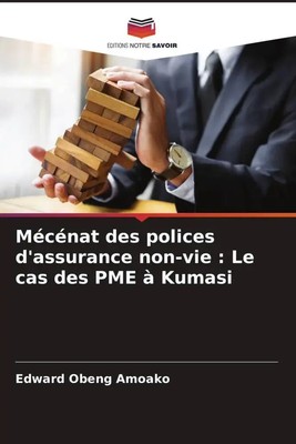 Edward Obeng Amoako | Mécénat des polices d'assurance non-vie : Le cas ...