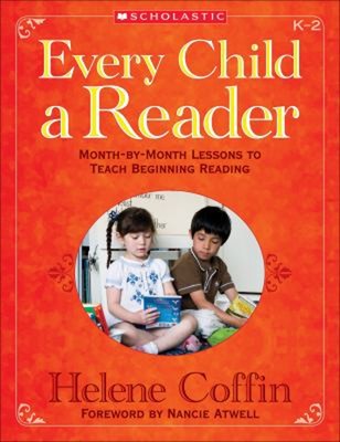 Every Child a Reader : Month-by-Month Effective Lessons to Teach | eBay