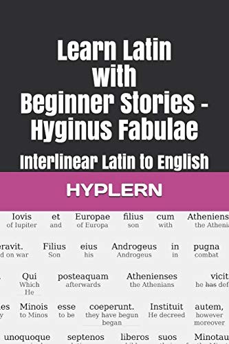 LEARN LATIN WITH BEGINNER STORIES - HYGINUS FABULAE: By Van Den Kees ...