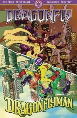 Tom Peyer Dragonfly and Dragonflyman (Paperback) (UK IMPORT ...