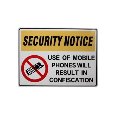 Security Notice Use of Mobile Phone result in Confiscation 200x300mm ...