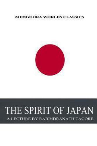 Spirit of Japan by Rabindranath Tagore (2012, Trade Paperback) for sale ...