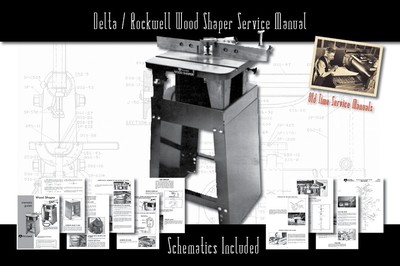 Delta/Rockwell Wood Shaper Owners Service Manual Parts Lists Schematics ...