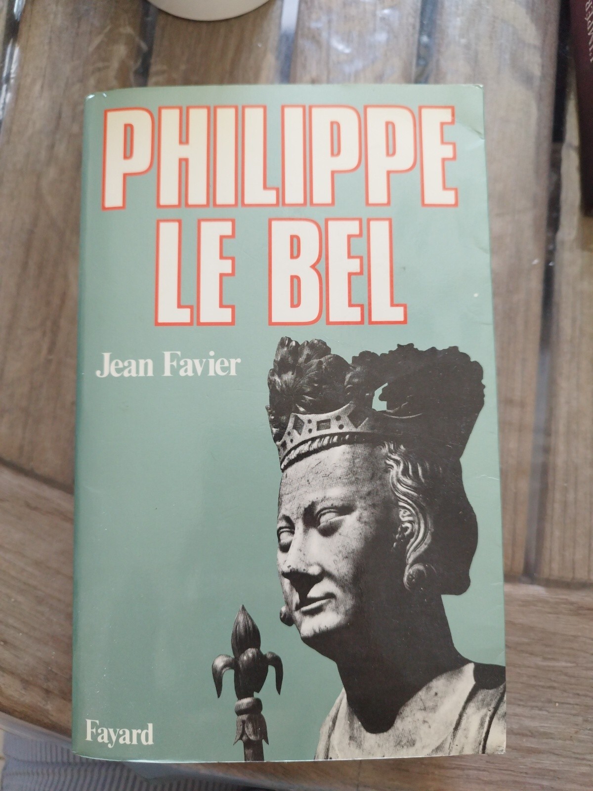 Jean Favier PHILIPPE LE Bel, Le Club TBE | eBay