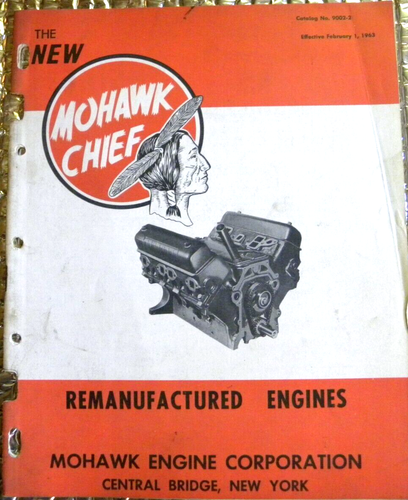 1962 Febuary 1 The New Mohawk Chief Remanufactured Engines Parts ...