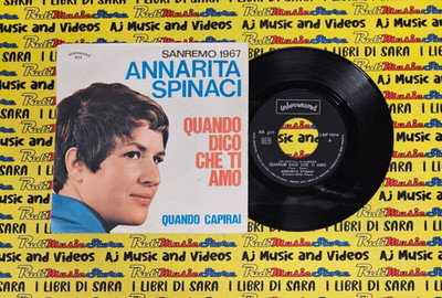 LP*45 7'' ANNARITA SPINACI Quando dico che ti amo Quando capirai 1967 ...