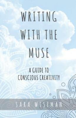 Writing With The Muse: A Guide To Conscious Creativity 9781546337911| eBay