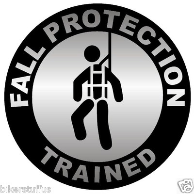 FALL PROTECTION TRAINED STICKER BUMPER STICKER LAPTOP STICKER HARD HAT ...