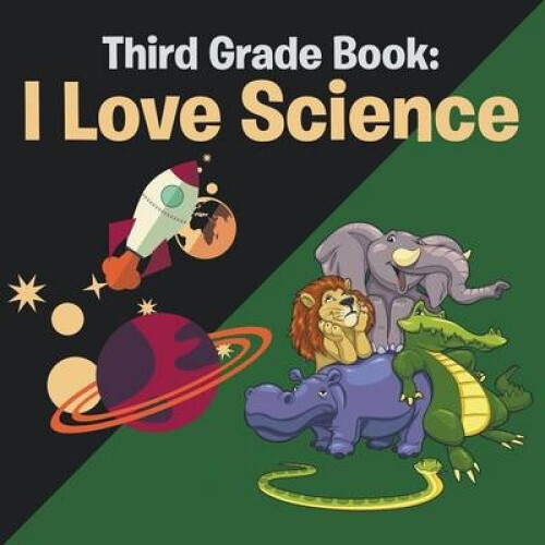 Third Grade Book: I Love Science by Publishing Llc, Speedy ...