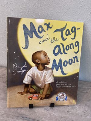 Max and the Tag-Along Moon - Paperback By Cooper, Floyd 9780147515469| eBay