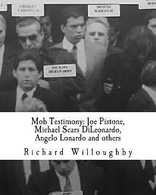 Mob Testimony : Joe Pistone, Michael Scars Dileonardo, Angelo Lonardo ...