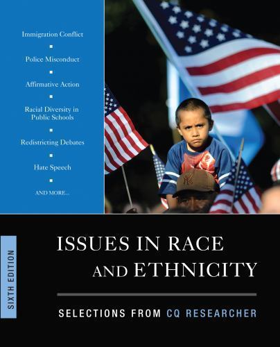 Issues in Race and Ethnicity : Selections from CQ Researcher, Paperback ...