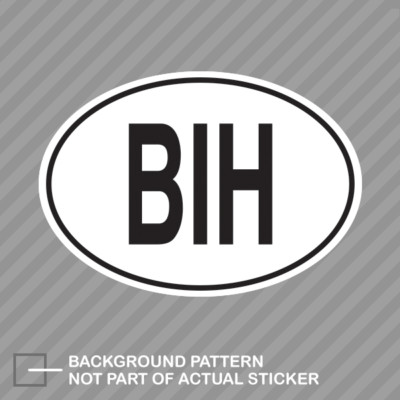 BIH Bosnia and Herzegovina Country Code Oval Sticker Decal Vinyl ...