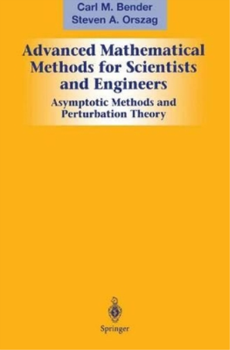 Carl M. Bender Steven Advanced Mathematical Methods for Scientists and ...