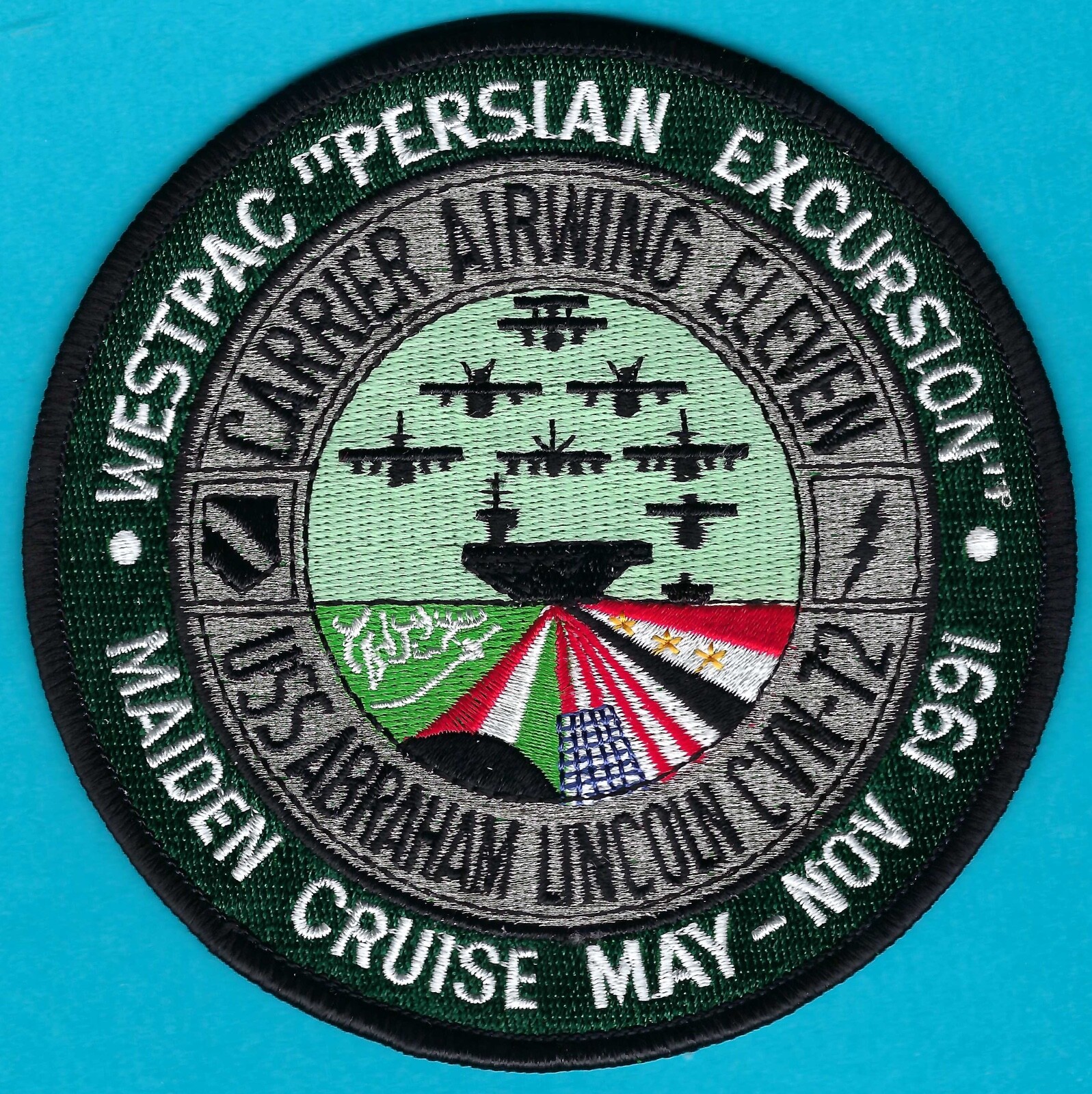 CVN-72 USS ABRAHAM LINCOLN WESTPAC 1991 PERSIAN EXCURSION MAIDEN CRUISE PATCH | eBay