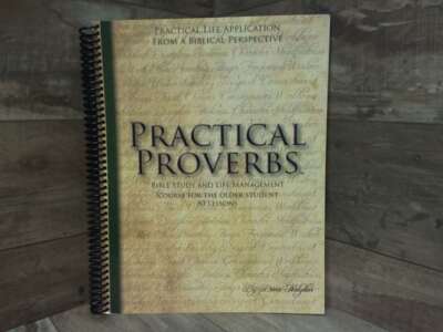 Practical Proverbs for Older Students (Practical Proverbs Bible Study ...