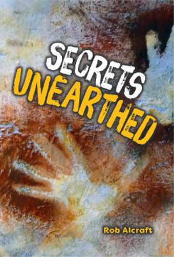 Rob Alcraft Secrets Unearthed (Poche) Big Cat for Little Wandle Fluency ...