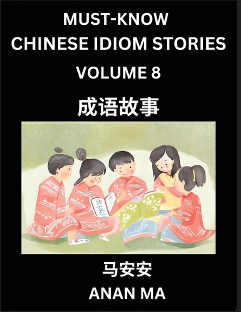 Chinese Idiom Stories (Part 8)- Learn Chinese History and Culture by ...