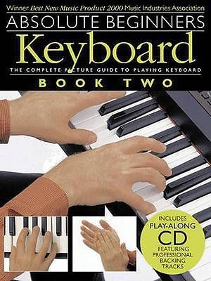 Absolute Beginners: Keyboard: Book 2 by Dr Daniel Scott, Music Sales ...