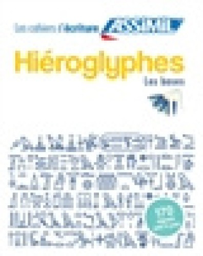 Cahier d'ecriture Hieroglyphes [French] by Jean-Pierre Guglielmi ...