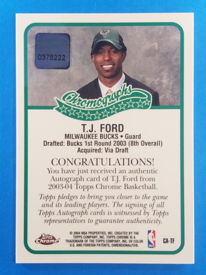 2003-04 TOPPS CHROME CHROMOGRAPHS AUTO T.J. FORD #CA-TF AUTOGRAPH ON ...