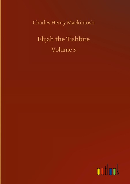 Elijah the Tishbite von Charles Henry Mackintosh (2020, Gebundene ...