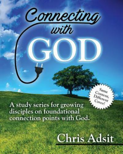Connecting with God : A Study Series for Growing Disciples on ...