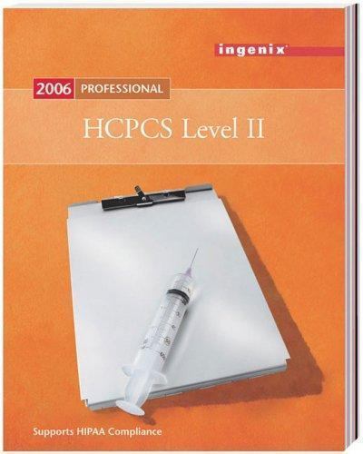 Hcpcs Level Ii Professional 2006 (Softbound Edition) by Ingenix (2005 ...
