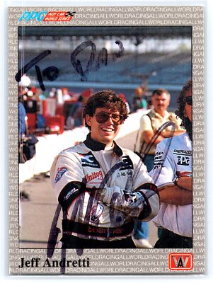 Jeff Andretti Signed Autographed Card 1991 All World Indy #41 "To Dan ...