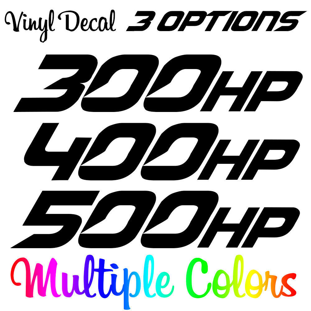 300HP, 400HP, 500HP Horsepower Decal Vinyl Die Cut Sticker Choose Your ...