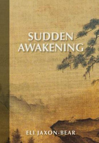 Sudden Awakening by Eli Jaxon-Bear (2012, Hardcover) for sale online | eBay