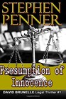 PRESUMPTION OF INNOCENCE: DAVID BRUNELLE LEGAL THRILLER #1 By Stephen ...