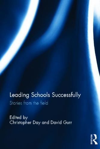Leading Schools Successfully : Stories from the Field by David Gurr ...