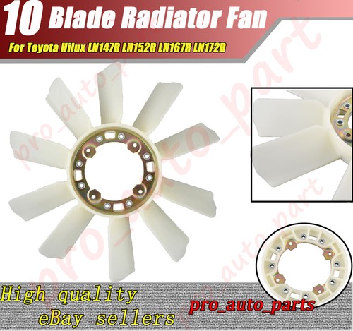 10 Blade Radiator Fan for Toyota Hilux LN147R LN152R LN167R LN172R ...