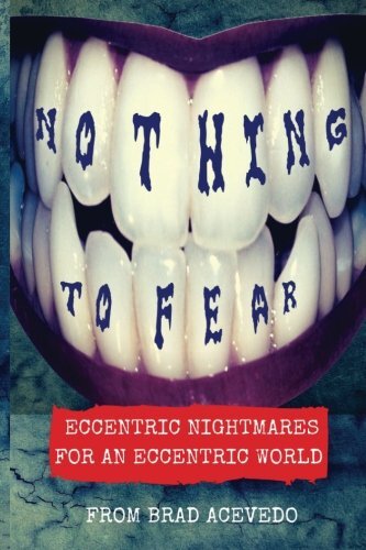 Nothing to Fear: Eccentric Nightmares for an Eccentric World ...
