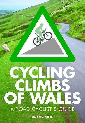 Cycling Climbs of Wales by Simon Warren (2016, Trade Paperback) for ...