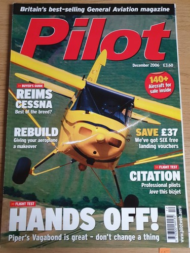 Pilot Magazine 2006 December: Hands Off! Piper's Vagabond: Reims Cessna ...