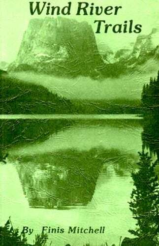 Wind River Trails by Finis Mitchell: New 9780874806267| eBay