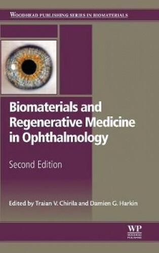 Biomaterials and Regenerative Medicine in Ophthalmology by Damien ...