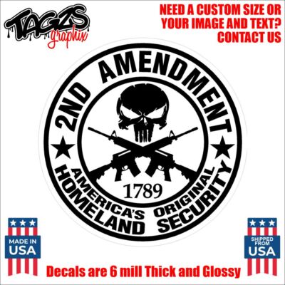 2A Homeland Security NRA Guns Printed & Laminated Window Decal Sticker ...