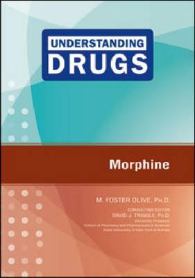 Morphine by M. Foster Olive (Hardcover, 2011) for sale online | eBay