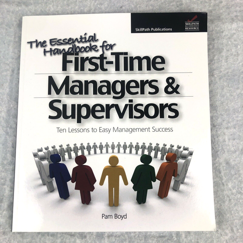 The Essential Handbook for First-time Managers & Supervisors Ten ...