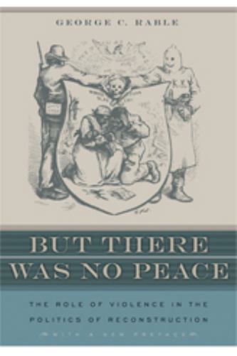 But There Was No Peace : The Role of Violence in the Politics of ...